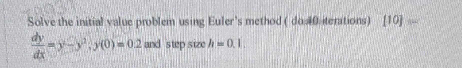 Solved Solve the initial value problem using Euler's method | Chegg.com