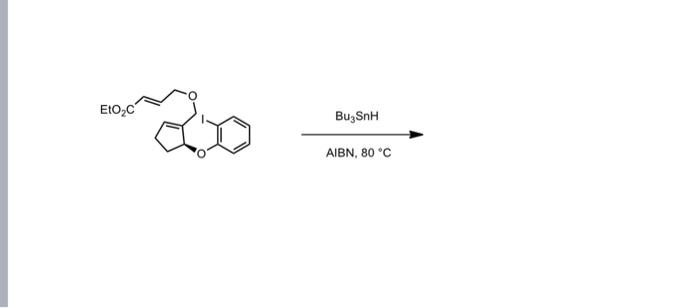 Solved AIBN,80∘C Bu3SnH | Chegg.com