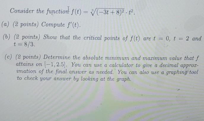 Solved Consider the function f(t)=3(−3t+8)2⋅t2. (a) (2 | Chegg.com