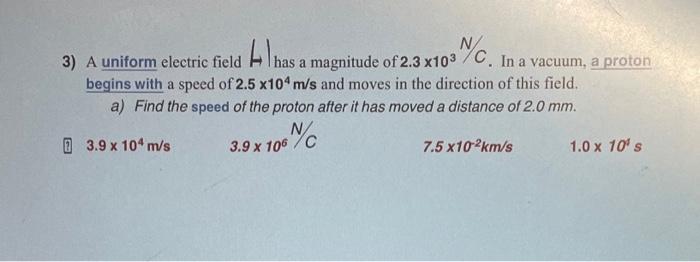 Solved 3) A uniform electric field A has a magnitude of | Chegg.com