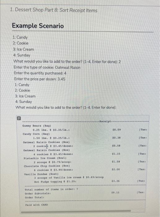 Solved 1. Dessert Shop Part 8: Sort Receipt ltems Add | Chegg.com