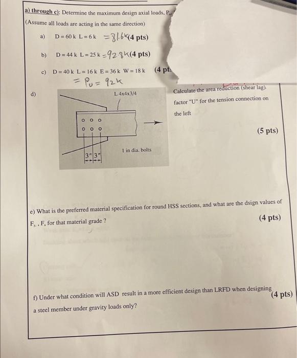 Solved a) through c): Determine the maximum design axial | Chegg.com