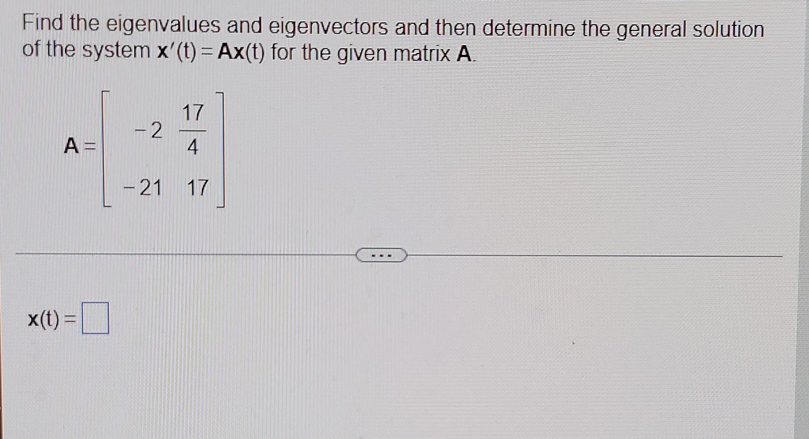 Solved Find the eigenvalues and eigenvectors and then | Chegg.com