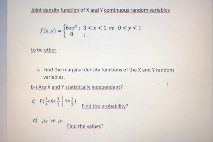 Solved Joint density function of X and Y continuous random | Chegg.com