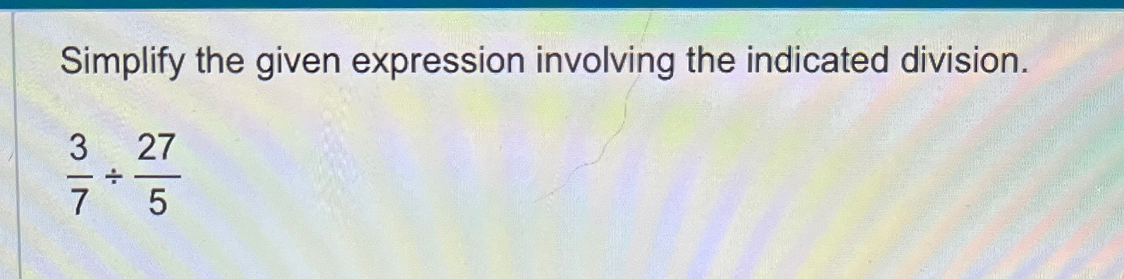 Solved Simplify the given expression involving the indicated | Chegg.com