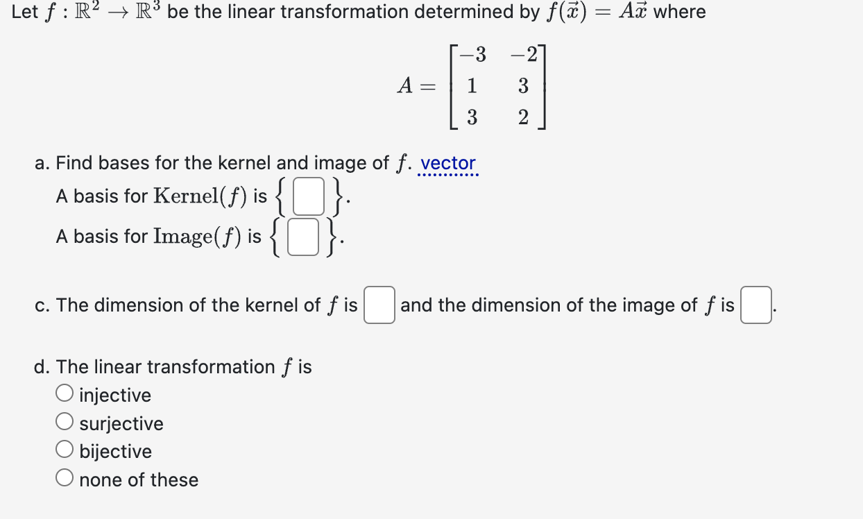 Solved Let f:R2→R3 ﻿be the linear transformation determined | Chegg.com