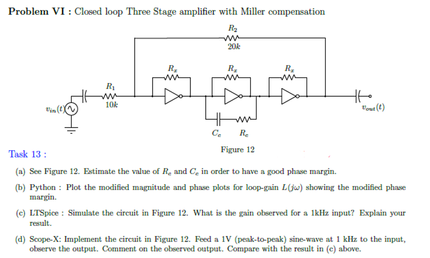 Solved Problem VI : Closed loop Three Stage amplifier with | Chegg.com