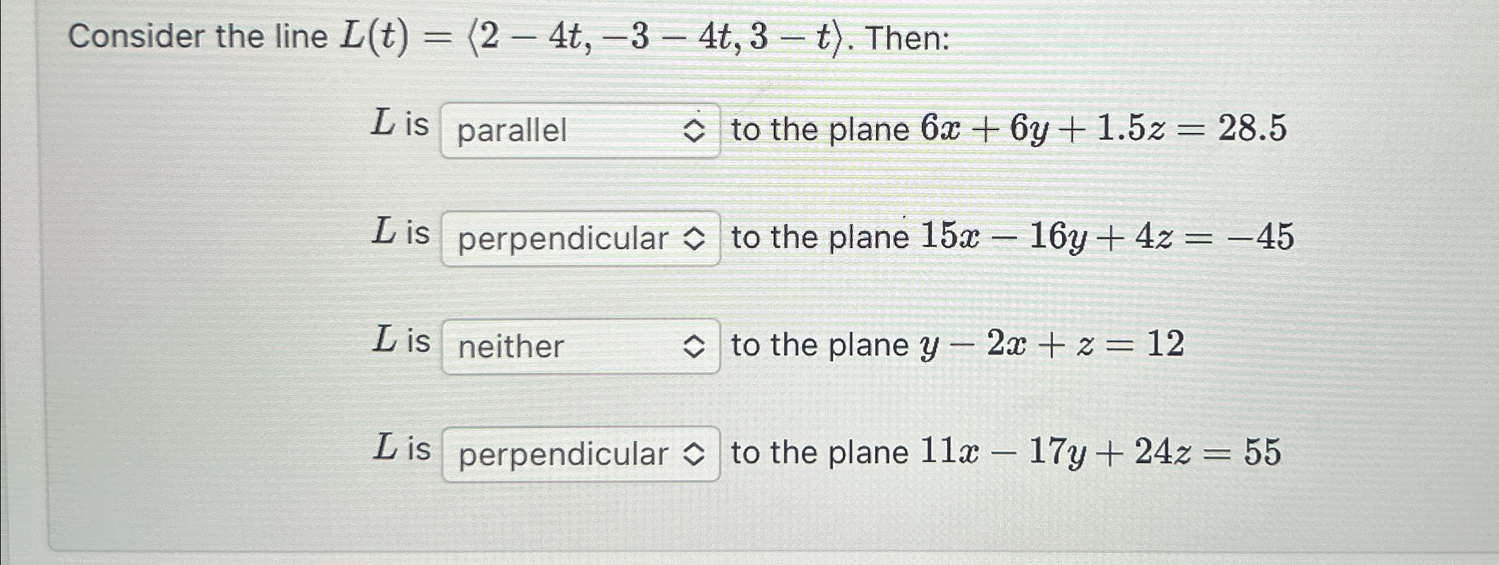 Solved Consider The Line L T 2 4t 3 4t 3 T ﻿then L