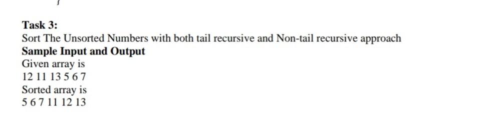 Solved Task 3: Sort The Unsorted Numbers with both tail | Chegg.com