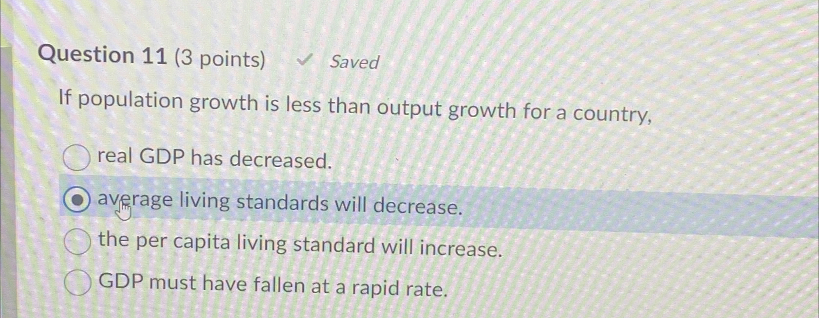 Solved Question 11 (3 points)SavedIf population growth is | Chegg.com Solved Question 11 (3 points)SavedIf population growth is | Chegg.com
