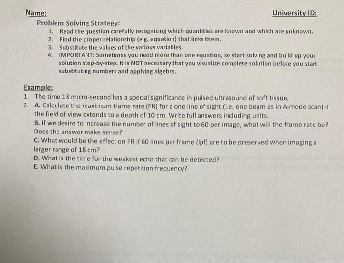 Name: University ID: Problem Solving Strategy: 1. | Chegg.com