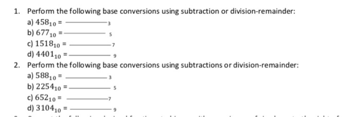 Solved 1. Perform the following base conversions using | Chegg.com