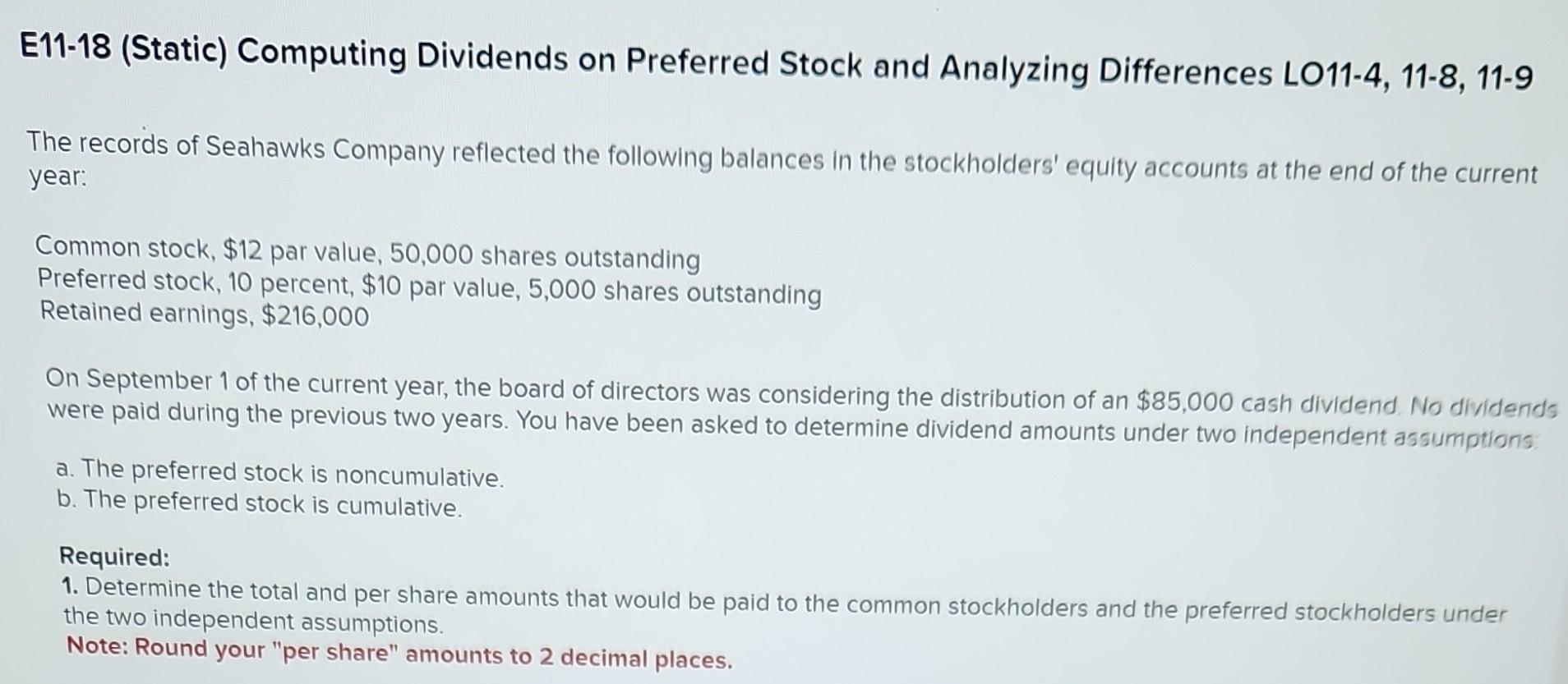Solved E11-18 (Static) Computing Dividends on Preferred | Chegg.com