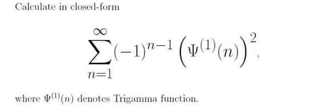 Solved Calculate in closed-form 2 ( Ž –1)n-1 (vz(1)/(n)) n=1 | Chegg.com Solved Calculate in closed-form 2 ( Ž –1)n-1 (vz(1)/(n)) n=1 | Chegg.com