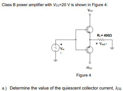 Solved Class B power amplifier with VCC=20V ﻿is shown in | Chegg.com