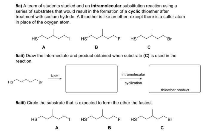 Solved 5a) A team of students studied and an intramolecular | Chegg.com