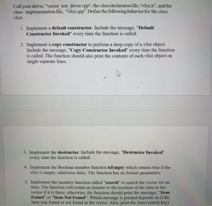Solved Call your driver, "vector_test driver.cpp", the class | Chegg.com