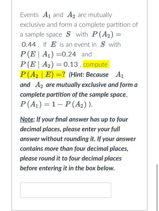 Solved Events A1 and A2 are mutually exclusive and form a | Chegg.com