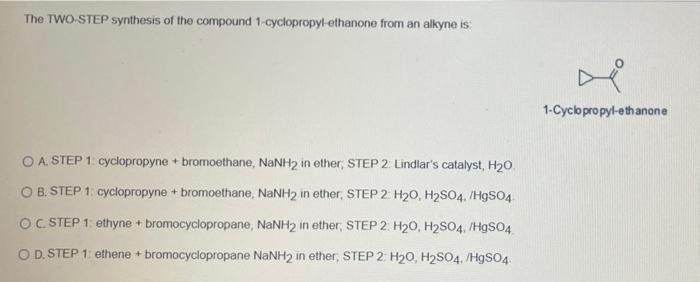 Solved The TWO STEP synthesis of the compound 1-cyclopropyl | Chegg.com