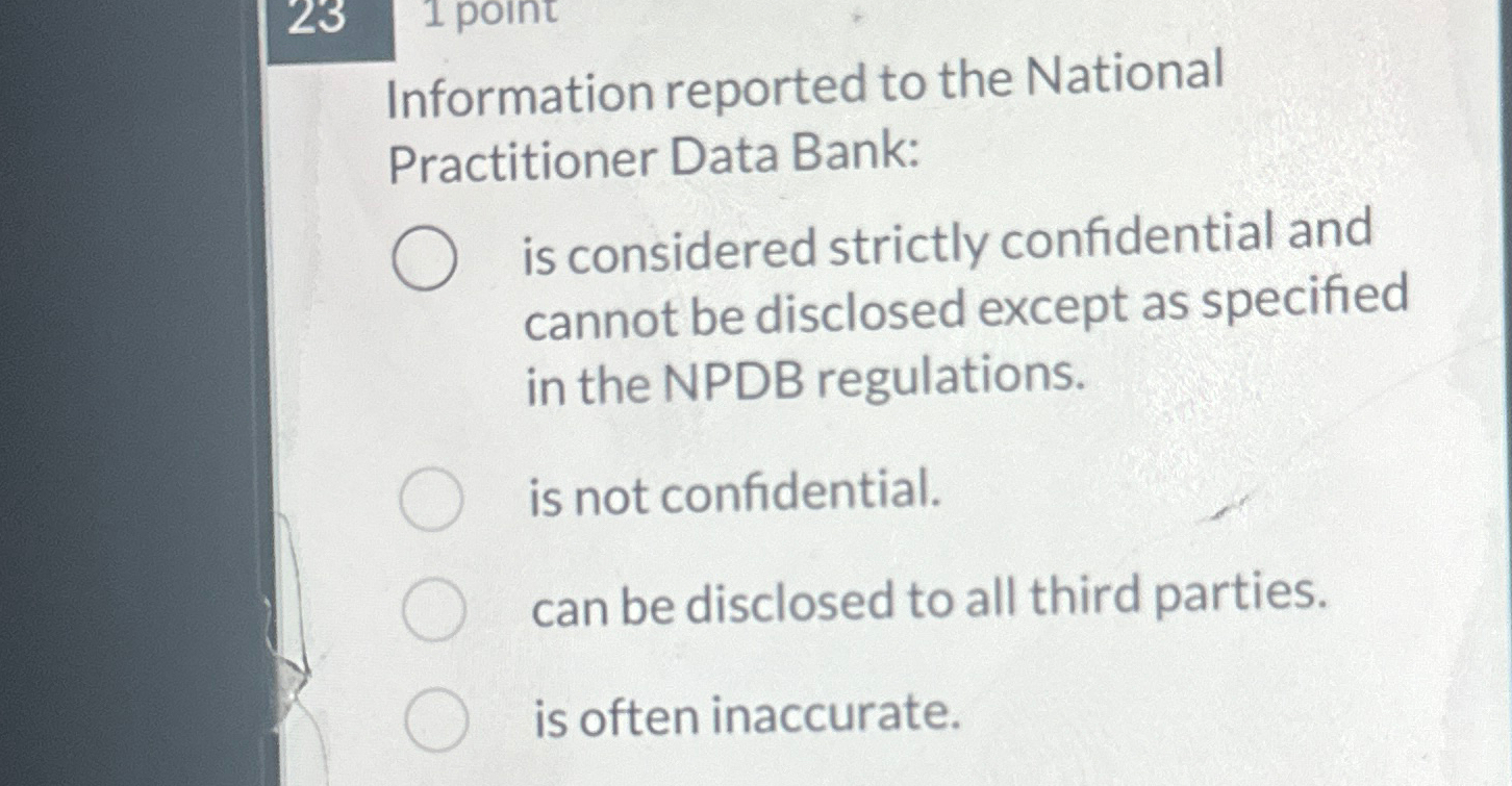 Solved Information reported to the NationalPractitioner Data | Chegg.com