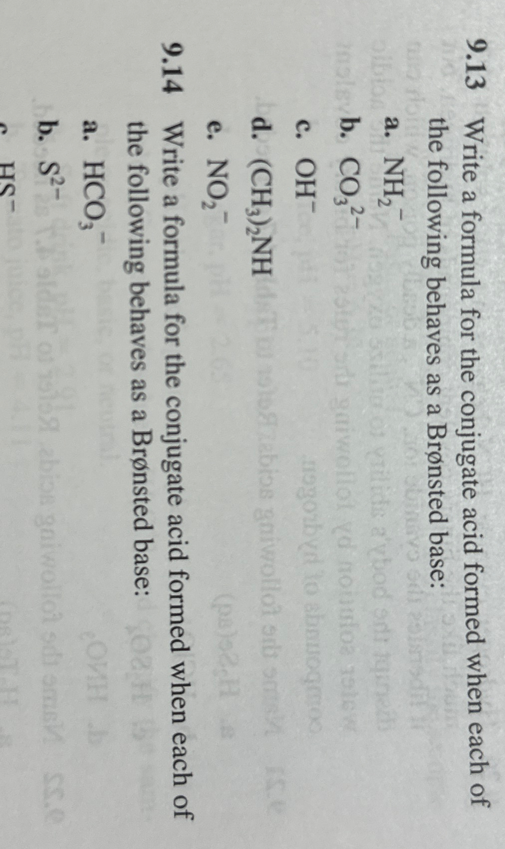 Solved 9.13 ﻿Write a formula for the conjugate acid formed | Chegg.com