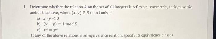 Solved 1 Determine Whether The Relation R On The Set Of All