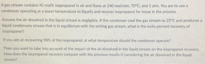 Solved A gas stream contains 40 mol\% isopropanol in air and | Chegg.com