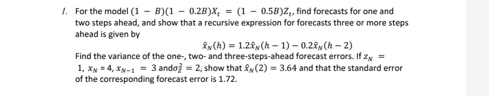 Solved For the model (1-B)(1-0.2B)xt=(1-0.5B)Zt, ﻿find | Chegg.com