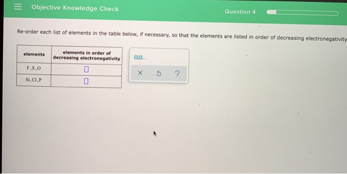 Solved = Objective Knowledge Check Question 4 Re-order each | Chegg.com