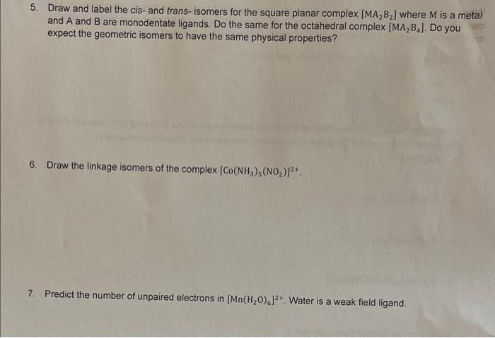 Solved 5. Draw and label the cis- and trans- isomers for the | Chegg.com