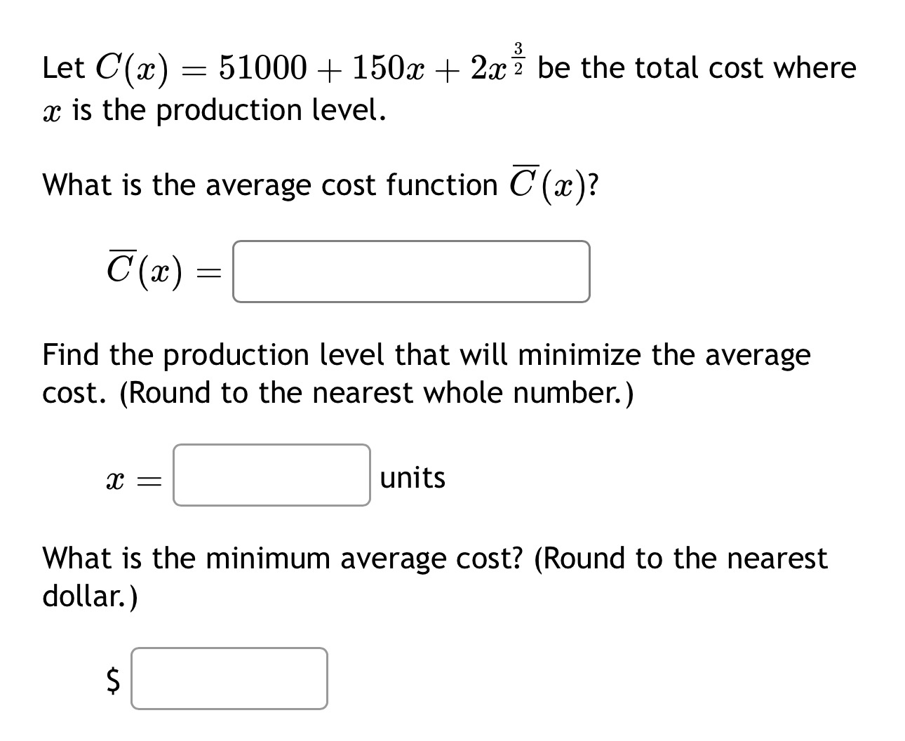 Solved Let C(x)=51000+150x+2x32 ﻿be the total cost where x | Chegg.com