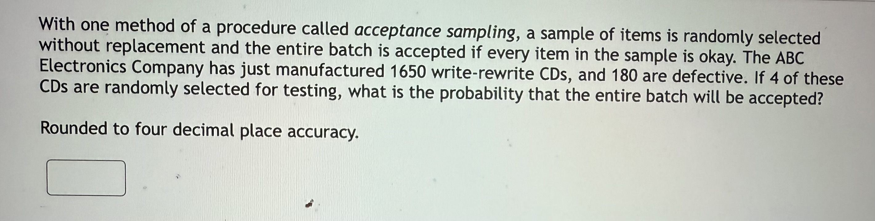 Solved With one method of a procedure called acceptance | Chegg.com