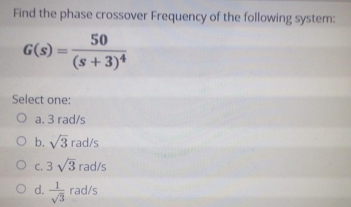 Solved Find the phase crossover Frequency of the following | Chegg.com