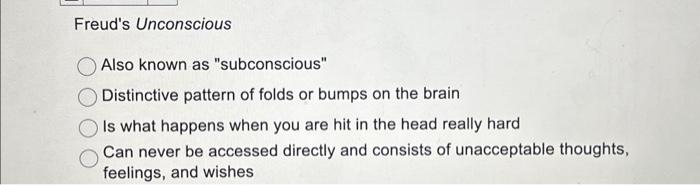 Solved Freud's Unconscious Also known as "subconscious" | Chegg.com
