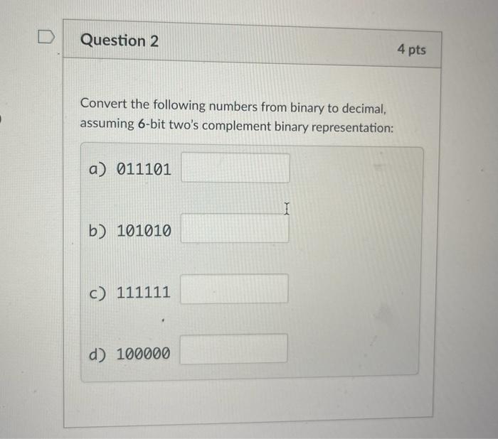 Solved Perform the following additions, assuming 6-bit two's | Chegg.com