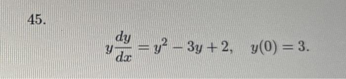Solved find the solutions to the IVP's in implicit form (Do | Chegg.com