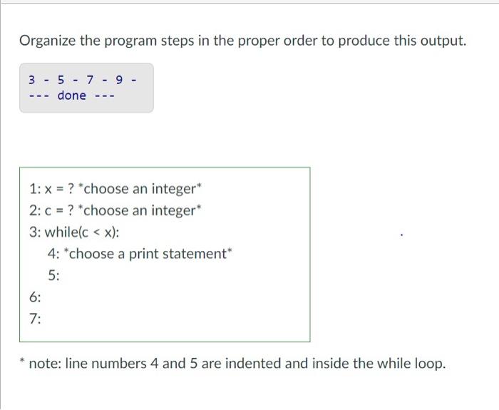 Solved Organize the program steps in the proper order to | Chegg.com