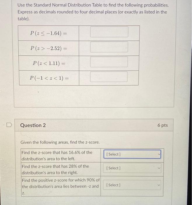 Solved Use the Standard Normal Distribution Table to find | Chegg.com