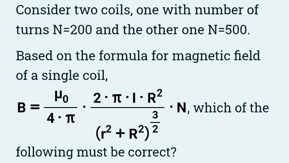 Solved Consider two coils, one with number of turns N=200 | Chegg.com