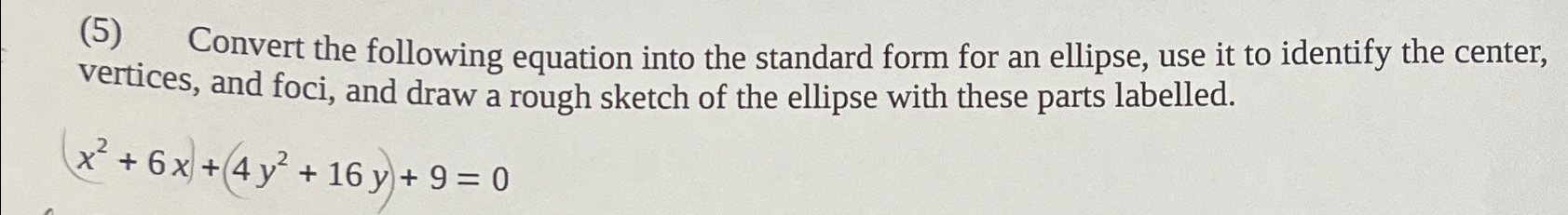 Solved (5) ﻿Convert the following equation into the standard | Chegg.com