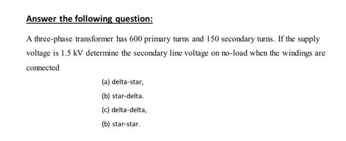 Solved Answer the following question: A three-phase | Chegg.com