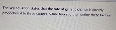 Solved The key equation states that the rate of genetic | Chegg.com