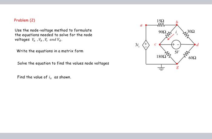 Solved Use the node-voltage method to formulate the | Chegg.com
