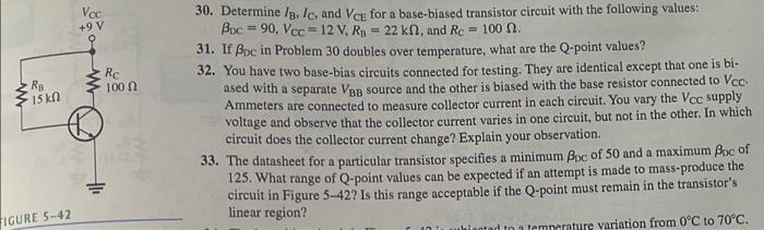Solved 30. Determine IB,IC, and VCE for a base-biased | Chegg.com