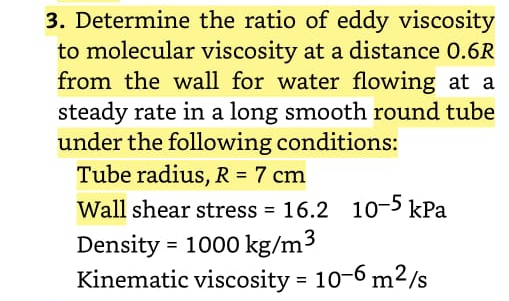 Solved Determine the ratio of eddy viscosity to molecular | Chegg.com