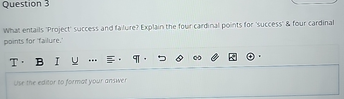Solved Question 3What entails 'Project' success and failure? | Chegg.com