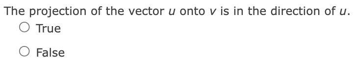 Solved The projection of the vector u ﻿onto v ﻿is in the | Chegg.com