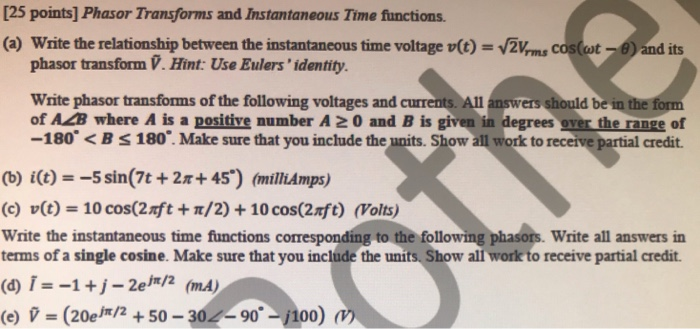 Solved [25 points] Phasor Transforms and Instantaneous Time | Chegg.com