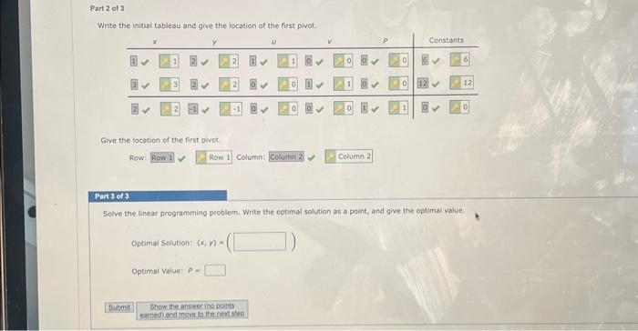 Solved Write the initial tableau and give the location of | Chegg.com