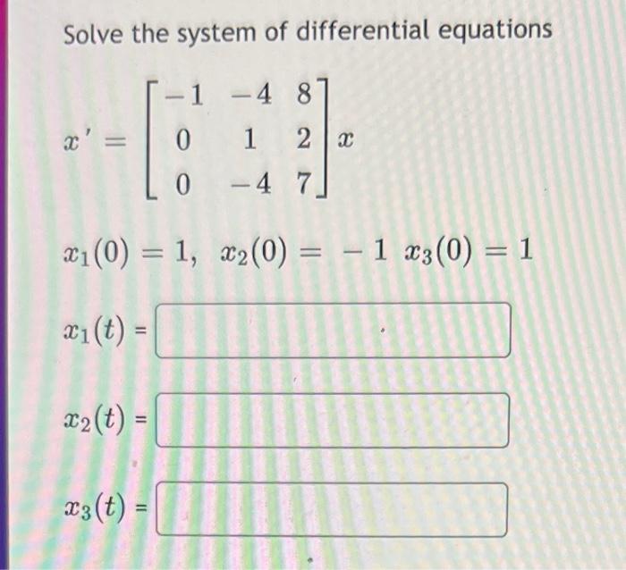 Solved Solve the system of differential equations | Chegg.com